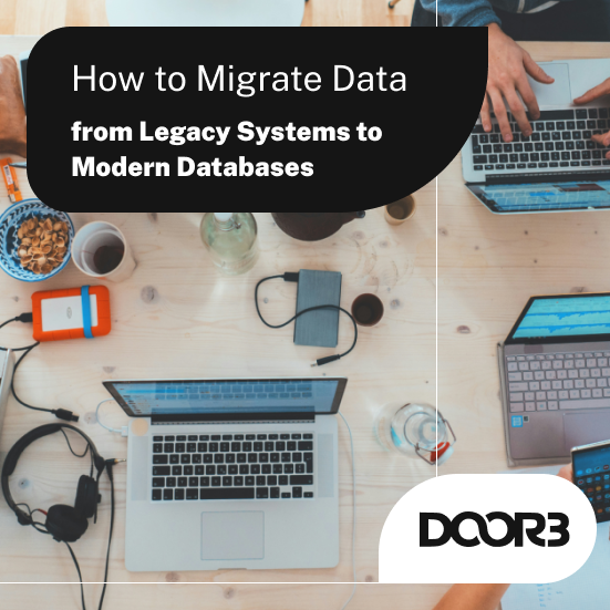 How to Migrate Data from Legacy Systems to Modern Databases